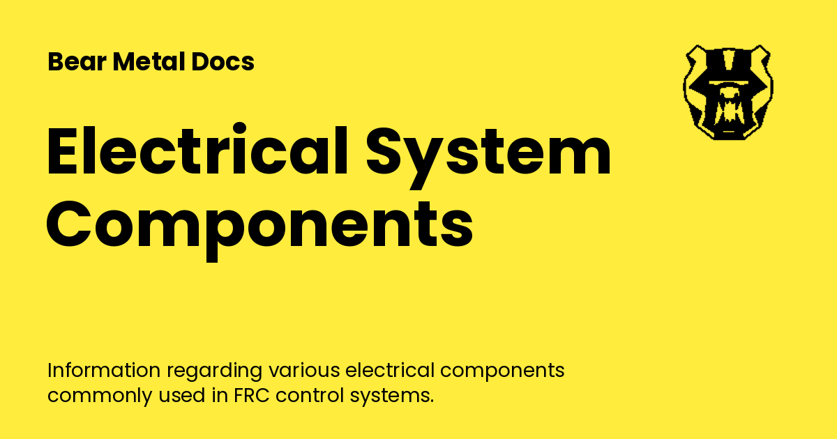 Electrical System Components - Bear Metal Docs